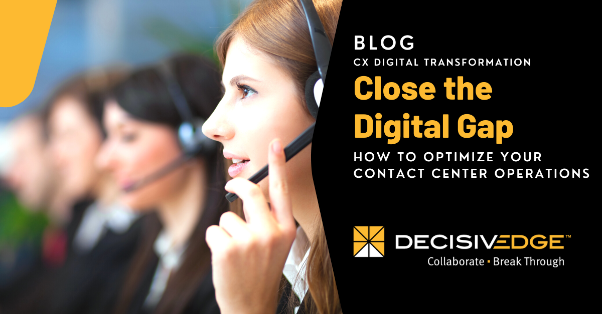 Close the Digital Divide: Harness CX Transformation to Optimize Your ...