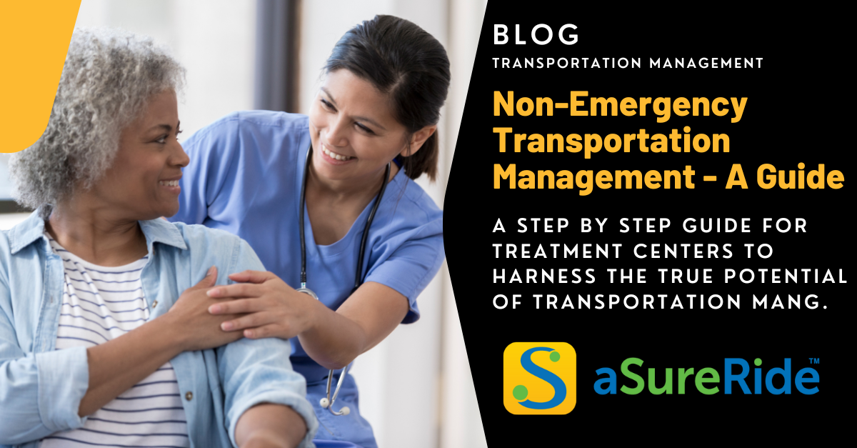 Non-Emergency Medical Transportation Management – A Comprehensive Guide ...